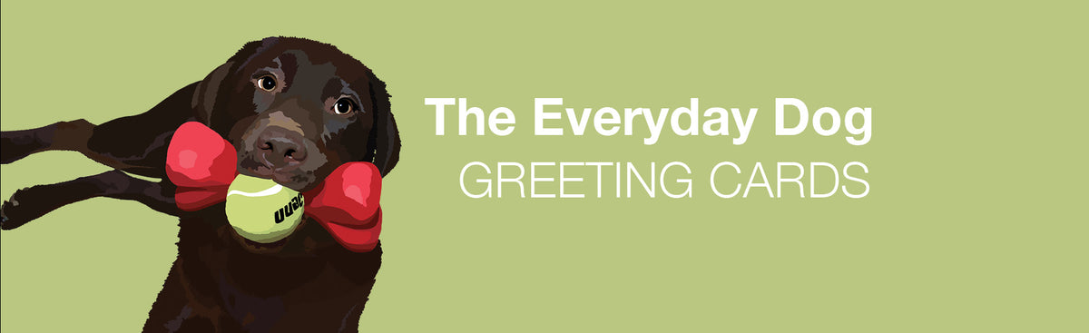 EVERYDAY DOG GREETING CARDS - Wet Nose Greetings Cards